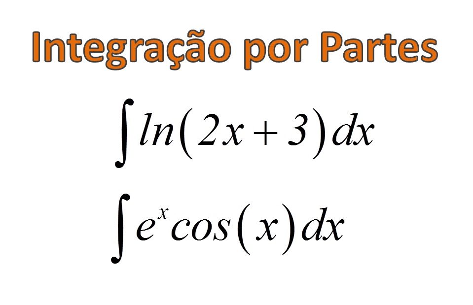 Integração por partes: exercícios resolvidos passo a passo